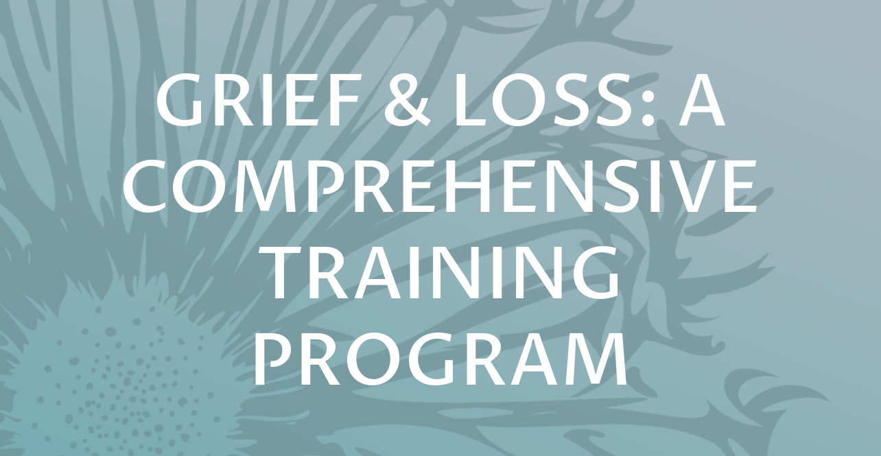 Grief and Loss In-Person Training | Claire Bidwell Smith
